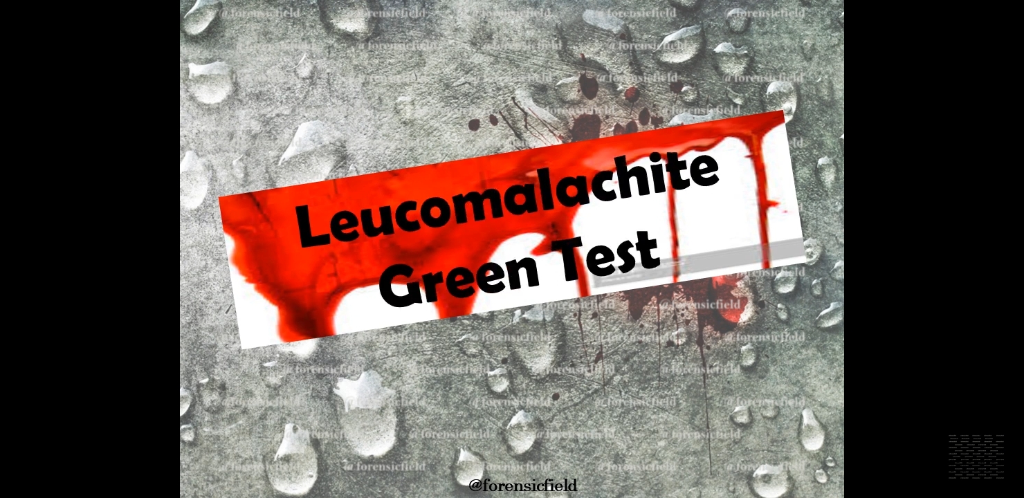 Leucomalachite Green Test - Forensic's blog