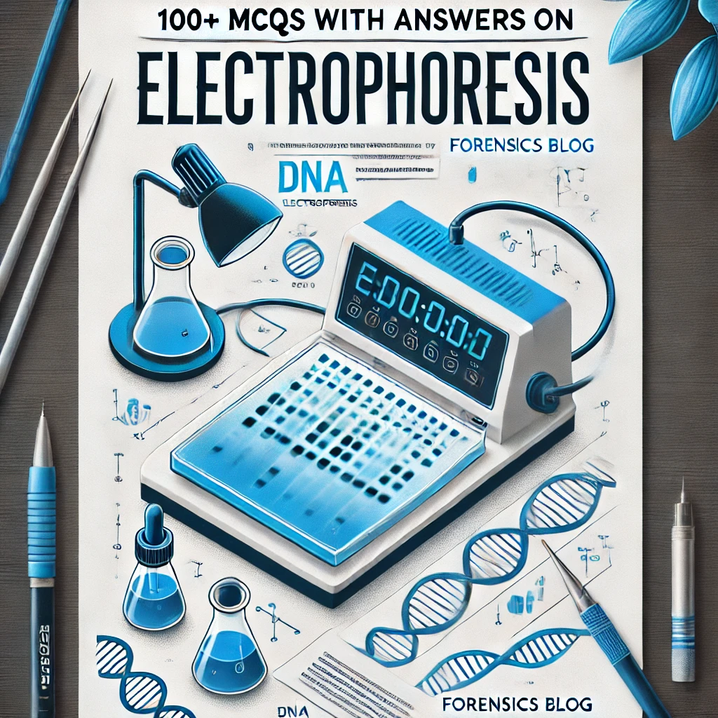 100+ MCQs On Electrophoresis With Answers - Forensic's blog
